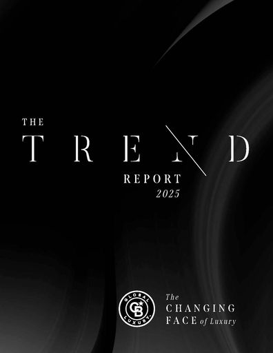 The Trend Report 2025 - Editorial - Coldwell Banker Global Luxury